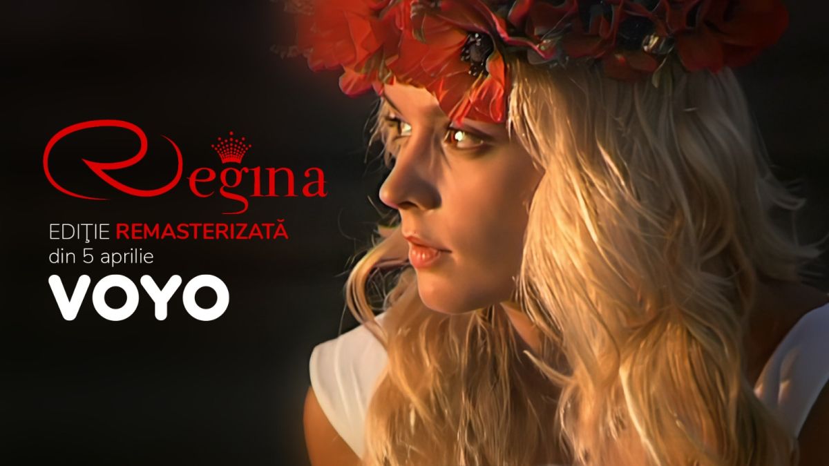 Serialul „Regina” se întoarce într-un format remasterizat pe VOYO - Ego.ro